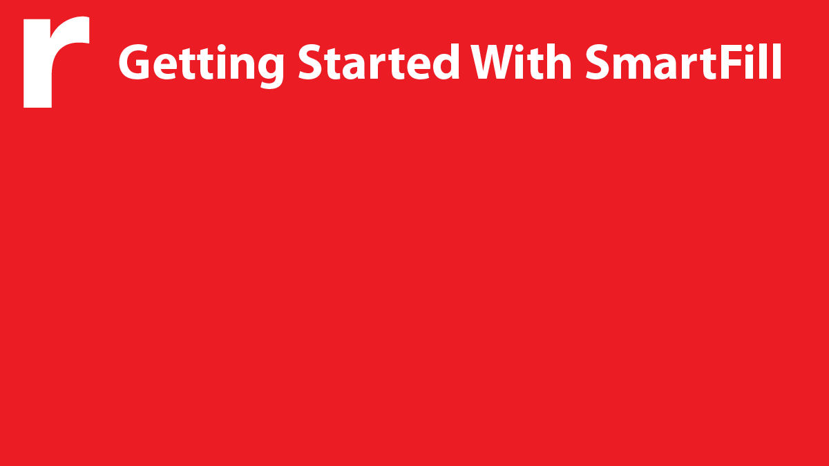 Getting Started with SmartFill | Rockton Software